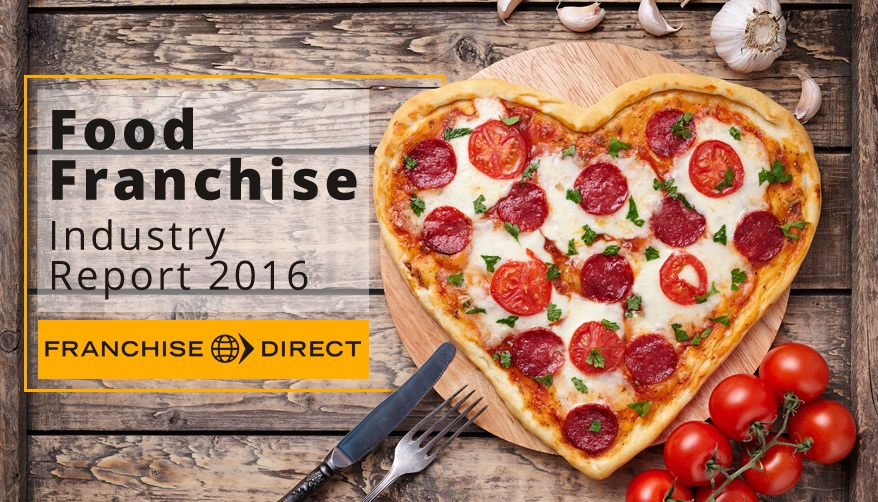 Food Franchise Industry Report 2016 | FranchiseDirect.com Food Franchise Industry Report 2016 | FranchiseDirect.com